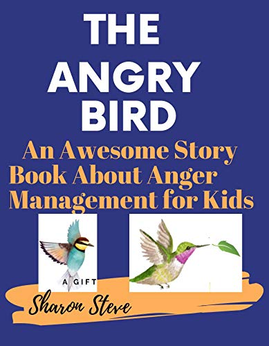 The Angry Bird- Anger Management for Kids: An Awesome Story Book About ...