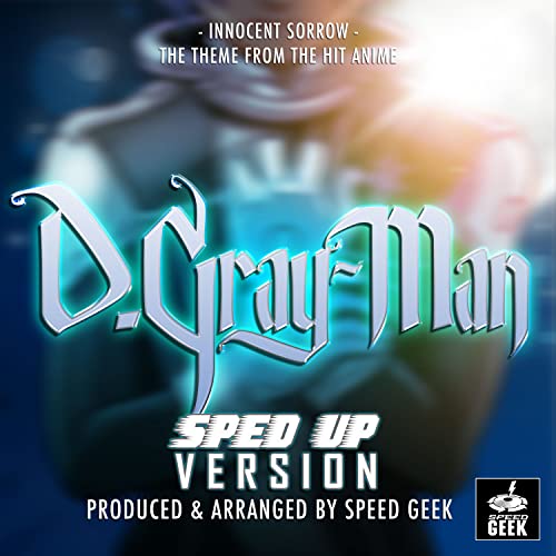 Play Innocent Sorrow (From "D.Gray-Man") (Sped-Up Version) by Speed ...