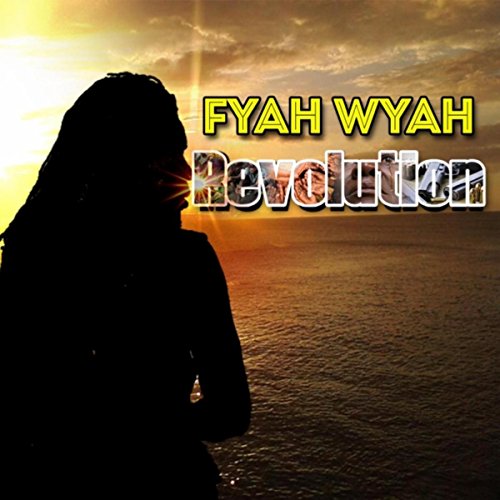 Revolution by Fyah Wyah on Amazon Music - Amazon.com