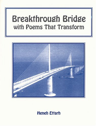 Breakthrough Bridge: With Poems That Transform: Ettarh, Heneh ...