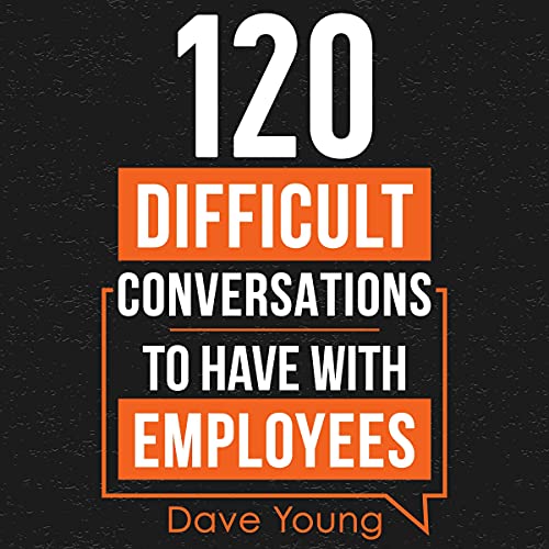 Amazon.com: 101 Tough Conversations to Have with Employees: A Manager's ...