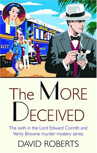 The More Deceived: The Sixth in the Lord Edward Corinth and Verity ...