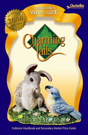 Charming Tails 2000 Collector's Value Guide: Publishing, CheckerBee ...