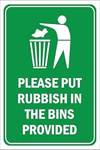 Please put rubbish in the bins provided - 1mm flexible Plastic sign ...