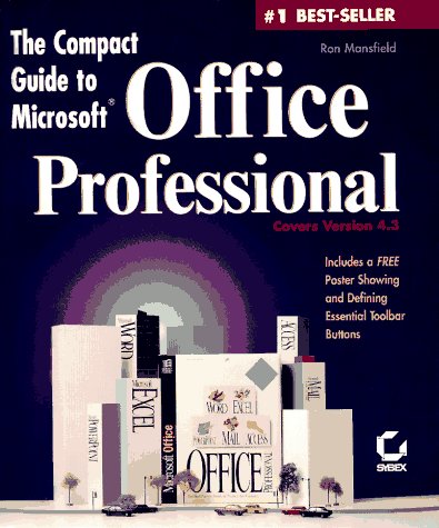 The Compact Guide to Microsoft Office Professional: Mansfield, Ron ...