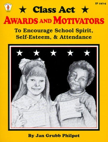 Class Act Awards and Motivators: To Encourage School Spirit, Self ...