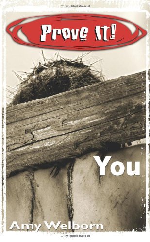 Prove It! You: Welborn, Amy: 9781592763191: Amazon.com: Books