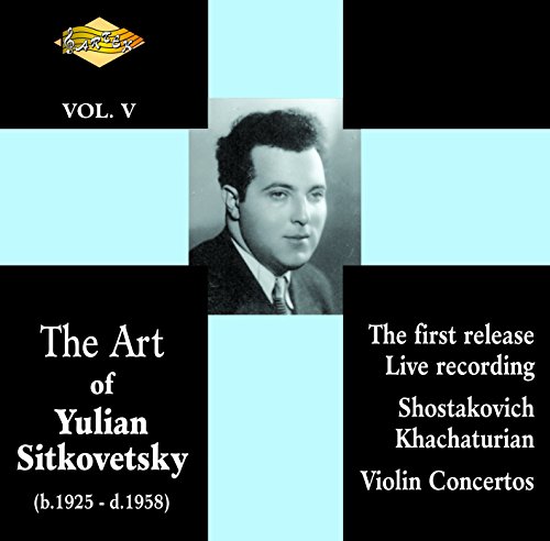 Amazon.com: Sitkovetsky, Yulian: Art of Yulian Sitkovetsky (The), Vol ...