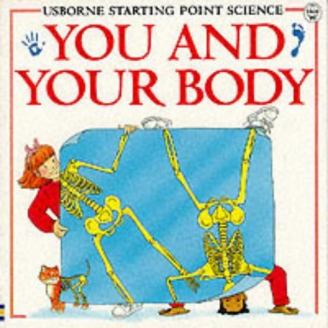 You and Your Body (Usborne Starting Point Science S.): Amazon.co.uk ...