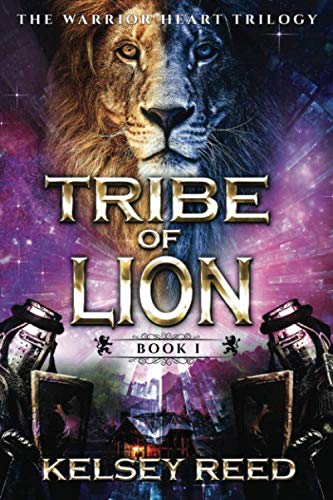 Tribe of Lion: The warrior heart Trilogy: Reed, Kelsey, Bester, Tamsyn ...
