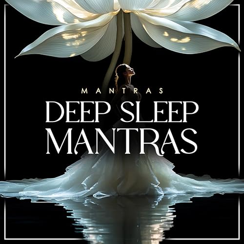 Deep Sleep Mantras von Mantras bei Amazon Music - Amazon.de