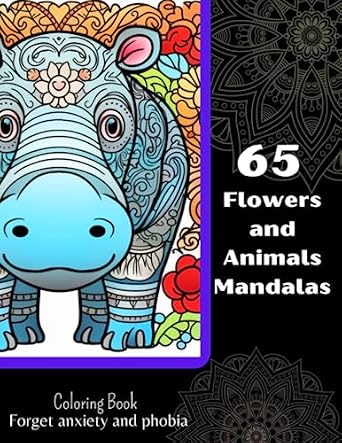 Amazon.com: 65 Flowers and Animals Mandalas. Coloring Book, Forget ...