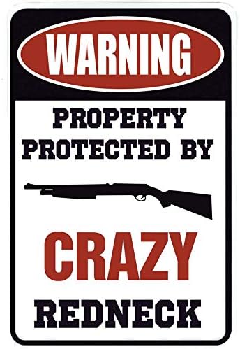 Amazon.com: Warning Protected by Crazy Redneck – Funny Metal Sign for ...
