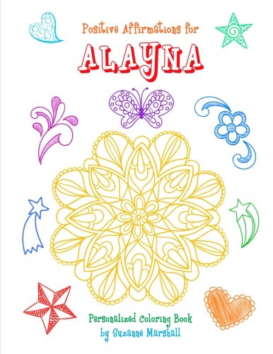 Positive Affirmations for Alayna: Personalized Book & Coloring Book ...
