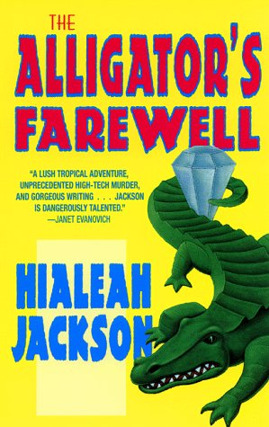 The Alligator's Farewell: Jackson, Hialeah: 9780440226604: Amazon.com ...