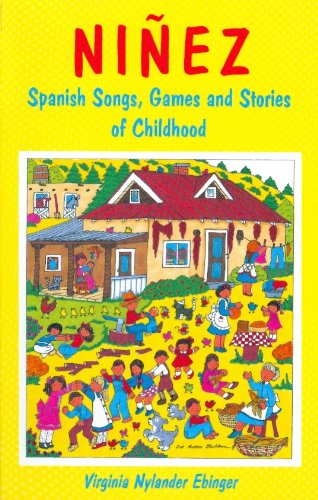 Ninez: Spanish Songs, Games, and Stories of Childhood - Kindle edition ...