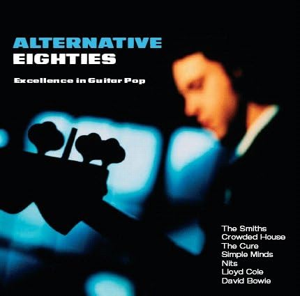 Alternative Eighties - Excellence in Guitar Pop (exklusiv bei Amazon.de ...