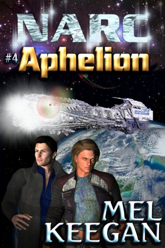 Aphelion (NARC Book 4) eBook : Keegan, Mel: Amazon.co.uk: Kindle Store