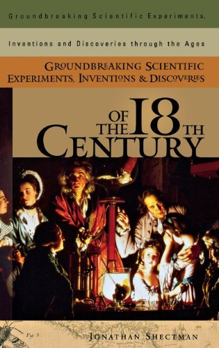 Amazon.com: Groundbreaking Scientific Experiments, Inventions, and Discoveries of the 18th ...