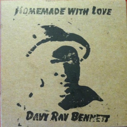 Amazon.com: Homemade With Love : Davy Ray Bennett: Digital Music