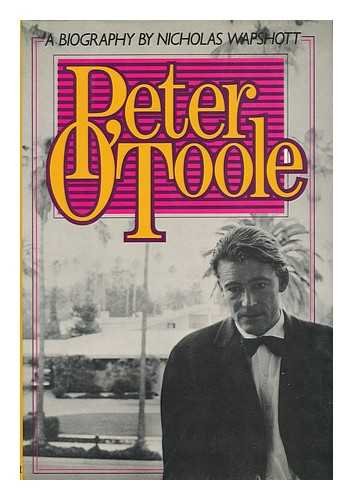 Peter O'Toole: A Biography: Amazon.co.uk: Wapshott, Nicholas ...