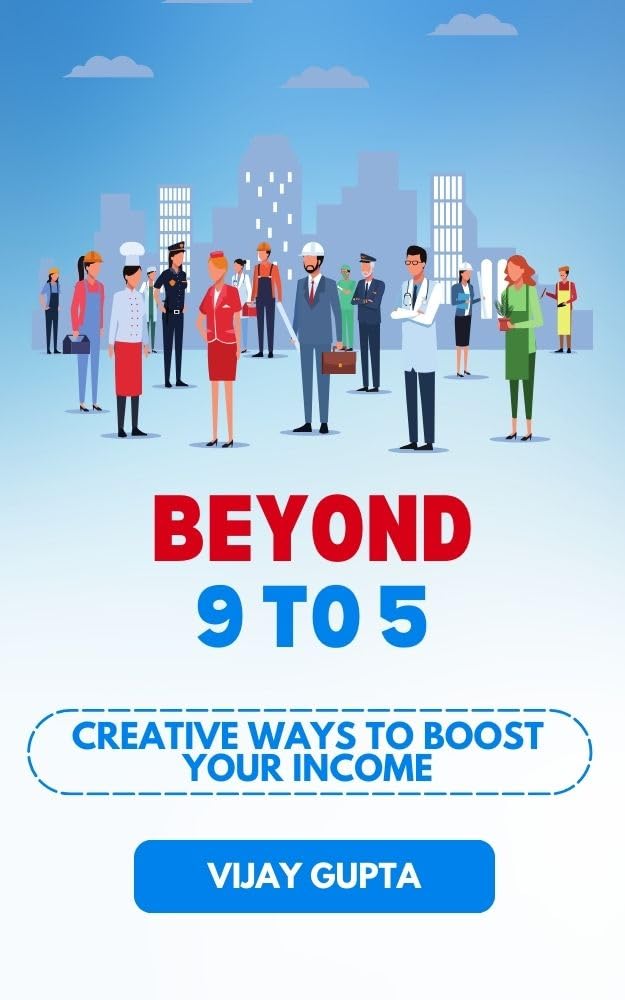 Beyond 9 to 5: Creative Ways to Boost Your Income: Boost Your Income ...