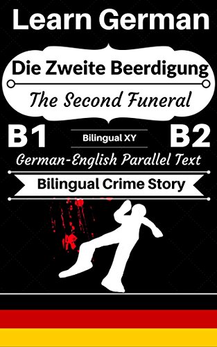 Amazon.com: [Learn German-Bilingual Crime Story] Die Zweite Beerdigung ...