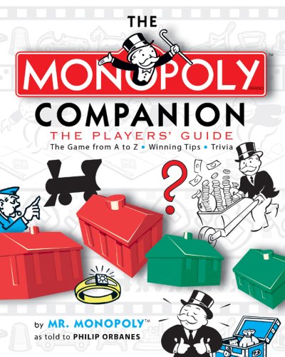 The MONOPOLY Companion: The Players' Guide: Orbanes, Philip ...