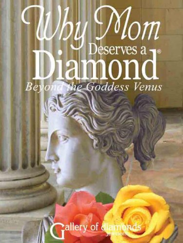 Why Mom Deserves a Diamond - Beyond the Goddess Venus: 14 : Amazon.in ...