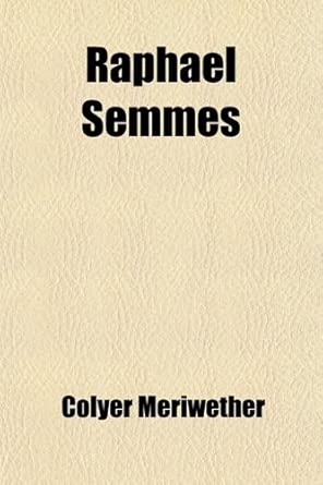 Raphael Semmes : Amazon.in: Books