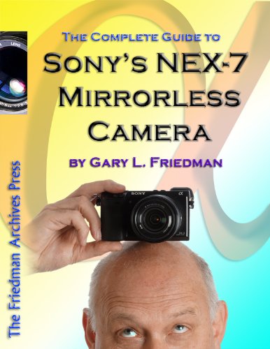 Amazon.com: The Complete Guide to Sony's NEX-7 Mirrorless Camera eBook ...