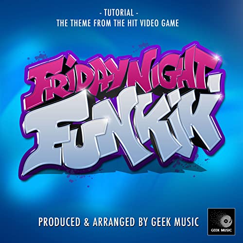 Tutorial (From "Friday Night Funkin") von Geek Music auf Amazon Music ...