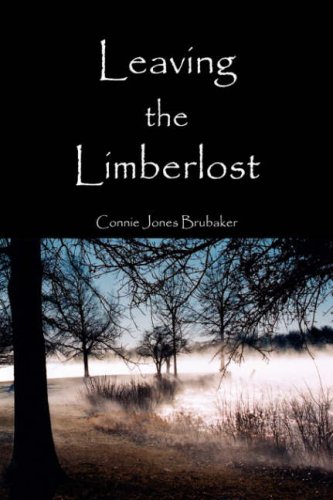 Leaving The Limberlost: Brubaker, Connie Jones: 9781425729363: Amazon ...