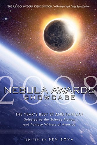 Nebula Awards Showcase 2008: Bova, Ben: 9780451461889: Amazon.com: Books