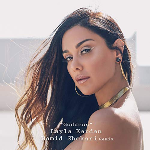 Amazon.co.jp: Goddess (feat. Hamid Shekari) : Layla Kardan: デジタルミュージック