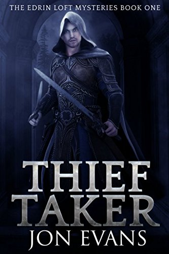 Thieftaker (The Edrin Loft Mysteries): Evans, Jon: 9781983111082 ...