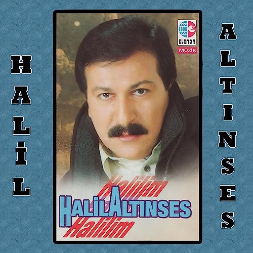 Halilim by Halil Altınses on Amazon Music - Amazon.co.uk