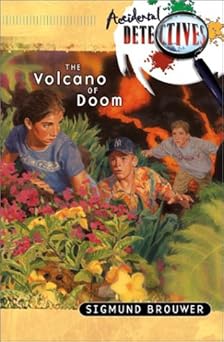 Amazon.com: The Volcano of Doom (The Accidental Detectives Series #1): 9780764225642: Brouwer ...