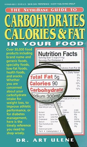 The NutriBase Guide to Carbohydrates, Calories, and Fat in Your Food ...