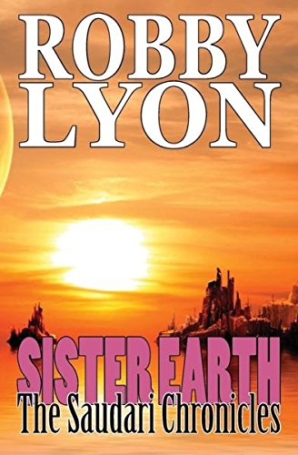 Sister Earth: Lyon, Robby Andrew, Lyon, Julieth Vivian: 9781631734441 ...