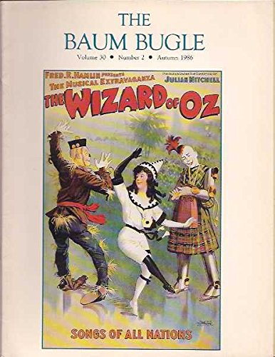 The Baum Bugle: Vol. 30, No. 2 (Autumn 1986): John Fricke, L. Frank ...