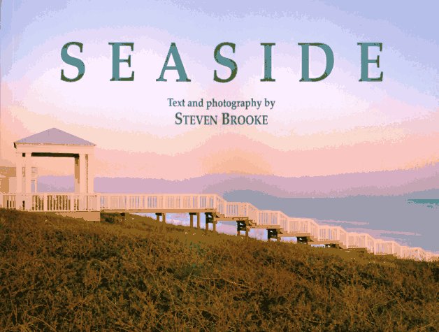 Seaside: Brooke, Steven: 9780882899978: Amazon.com: Books