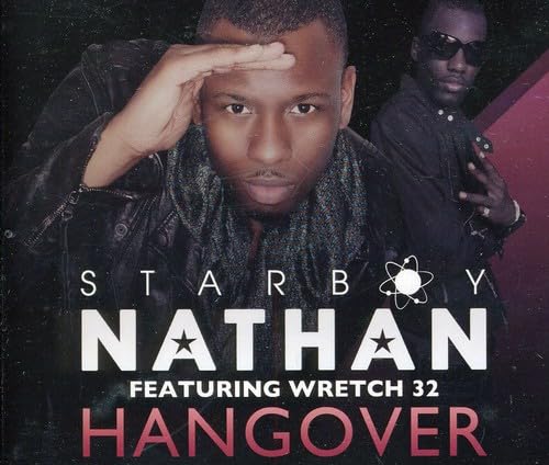 Starboy Nathan, Starboy Nathan Feat Wretch 32 - Hangover - Amazon.com Music