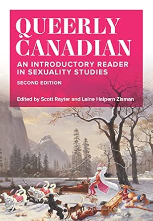 Amazon.com: Queerly Canadian: An Introductory Reader in Sexuality ...