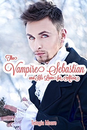 Amazon.com: The Vampire Sebastian and His Love for Alicia (Blood Gods ...