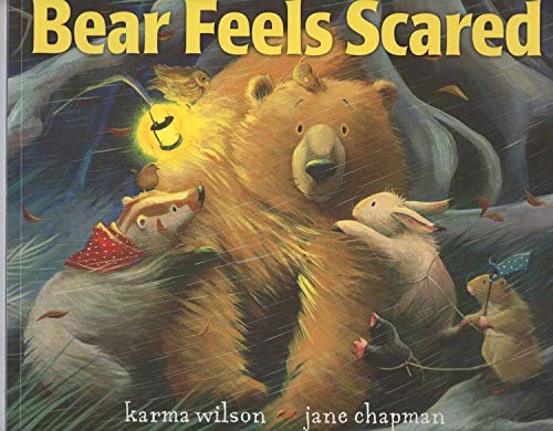 Bear Feels Scared: Karma Wilson: 9780857076731: Amazon.com: Books