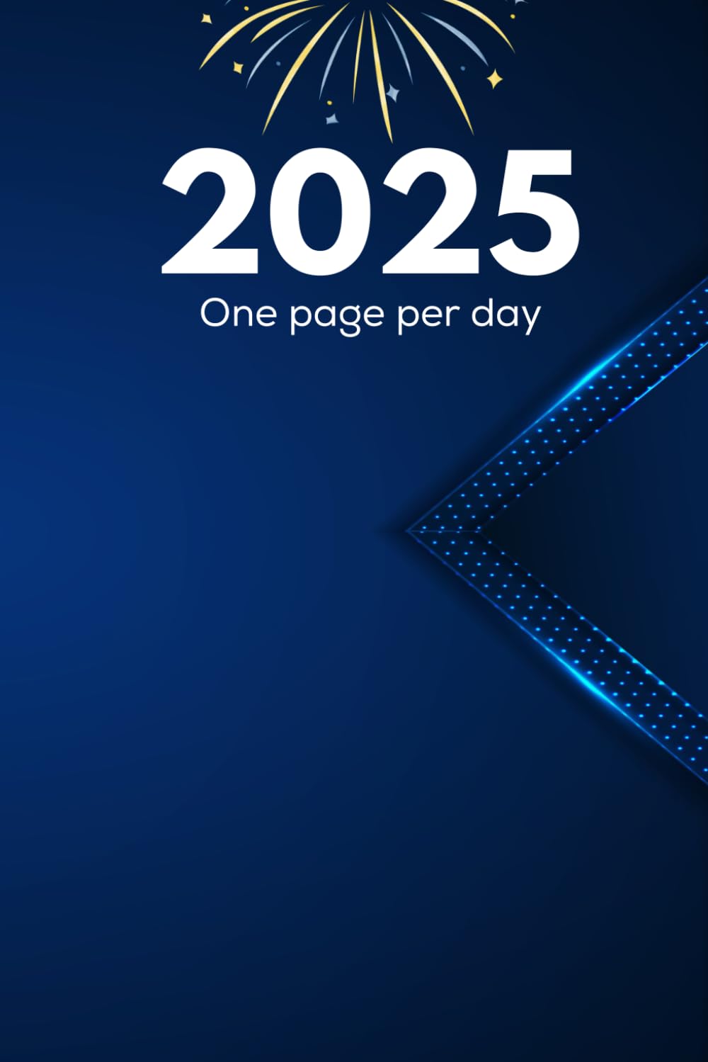 Buy Daily Diary 2025 One Page Per Day: From January 2025 To December ...