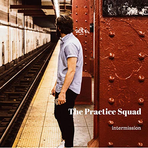 Play Intermission by The Practice Squad on Amazon Music