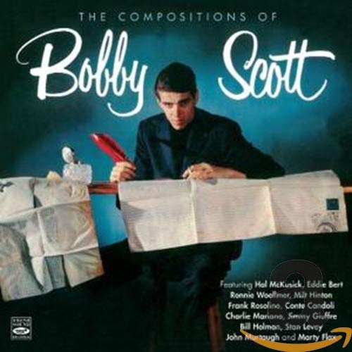 Bobby Scott - The Compositions Of Bobby Scott - Amazon.com Music