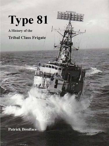 Buy Type 81: a History of the Tribal Class Frigate Book Online at Low ...